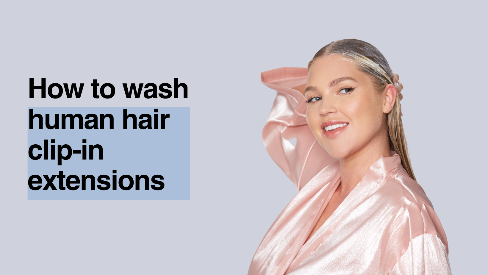 How to wash human hair clip-in extensions